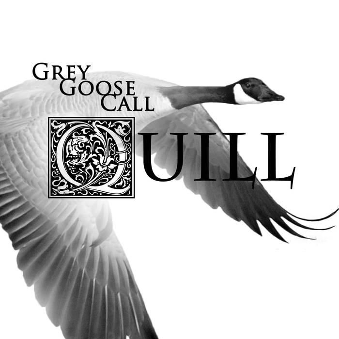 Quill – Grey Goose Call (EP Review) – MoggBlog